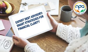 Expert Debt Advisory: Smart Strategies for Financial Clarity